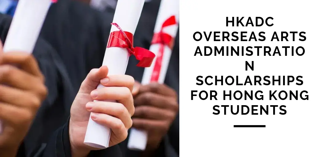 2019 HKADC Overseas Arts Administration Scholarships