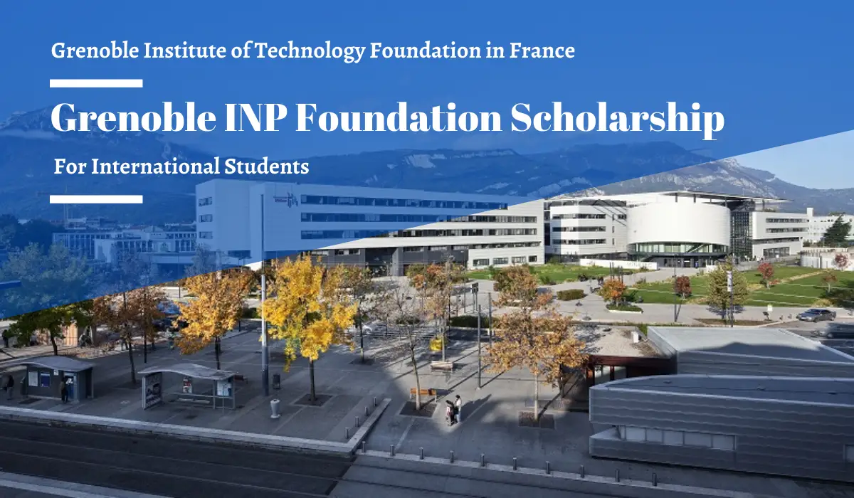 Grenoble INP Scholarships for International Students, 2020