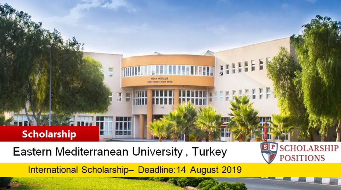 Eastern Mediterranean University funding for Students in Turkey, 2019