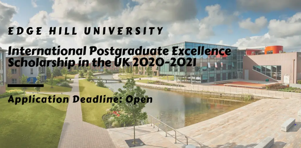 Edge Hill University International Postgraduate Excellence Scholarship ...