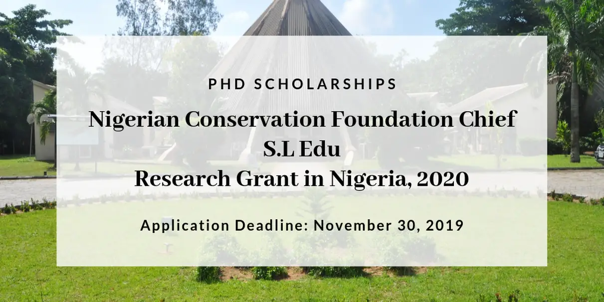 Nigerian Conservation Foundation Chief S.L Edu Research Grant in ...