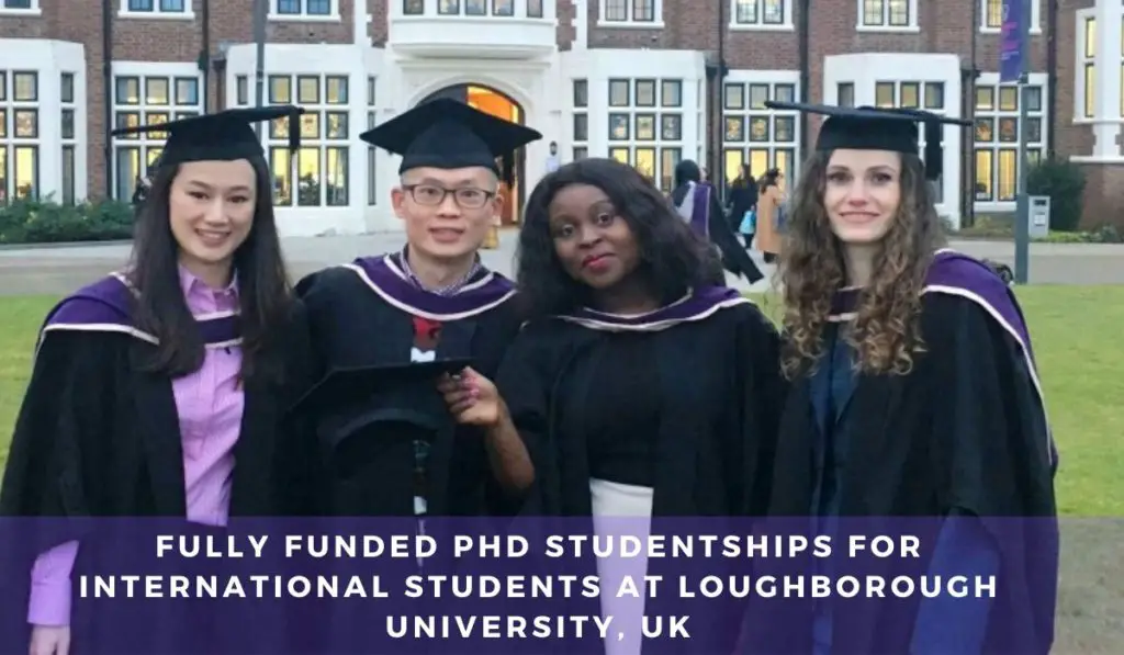 Fully Funded PhD Studentships for International Students at ... Fully Funded PhD Studentships for International Students at ...