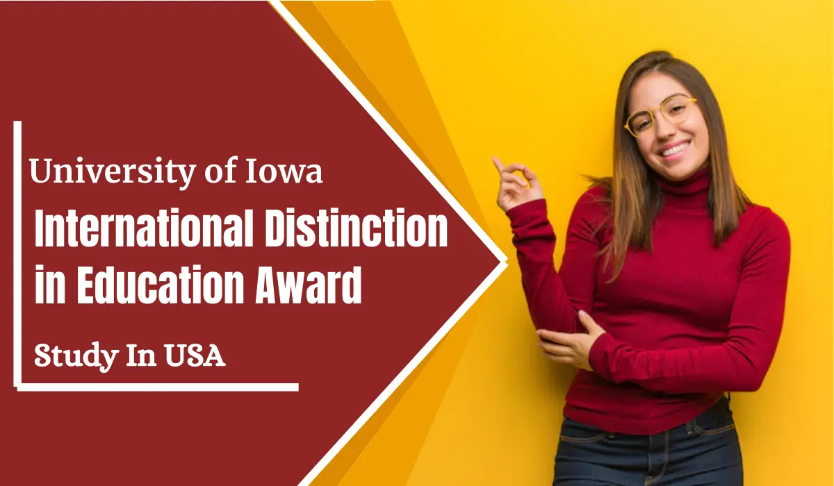International Distinction in Education Award at University of Iowa, USA