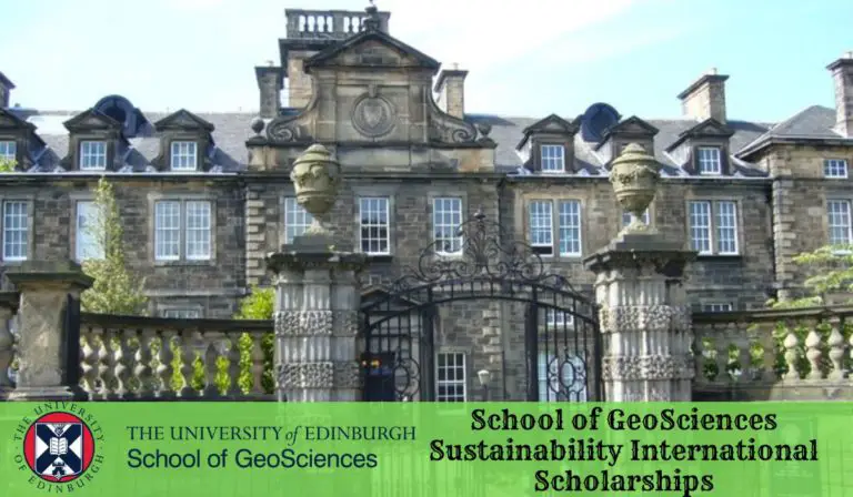 Edinburgh School of GeoSciences Sustainability International Scholarships
