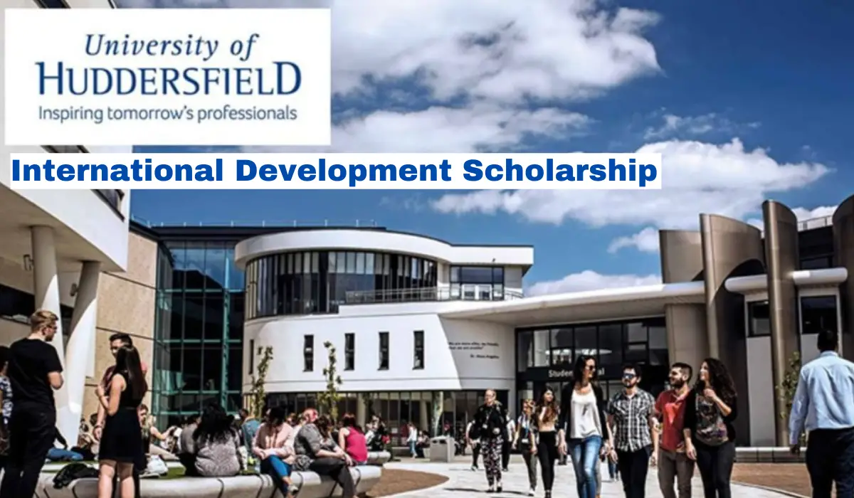 University of Huddersfield International Development Scholarship in UK