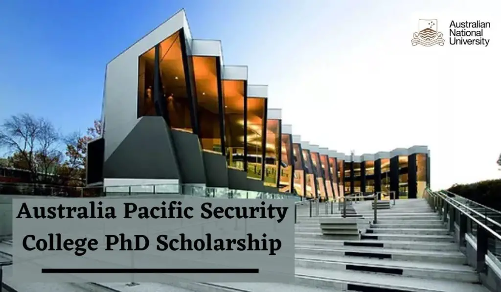 Australia Pacific Security College PhD Scholarship at Australian ...