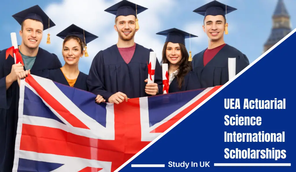 UEA Actuarial Science International Scholarships in UK