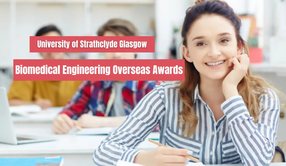 Biomedical Engineering Overseas Awards at University of Strathclyde ...
