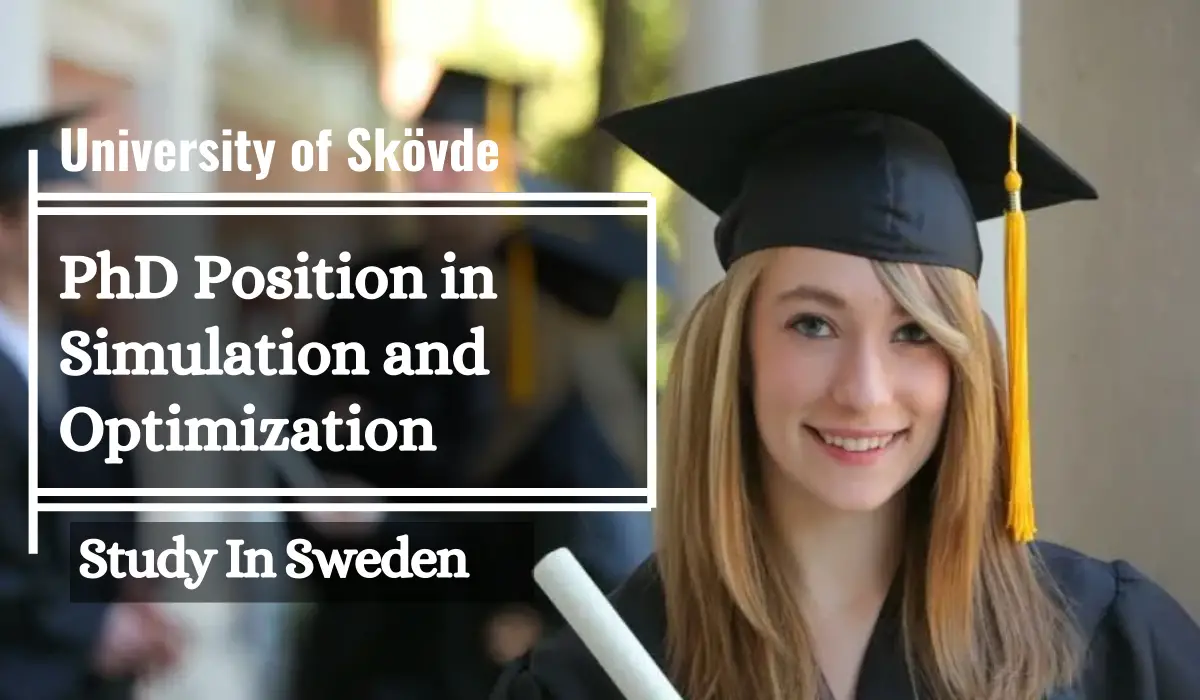 University of Skövde PhD Position in Simulation and Optimization, Sweden