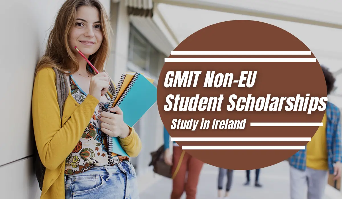 GMIT Non-EU Student Scholarships in Ireland