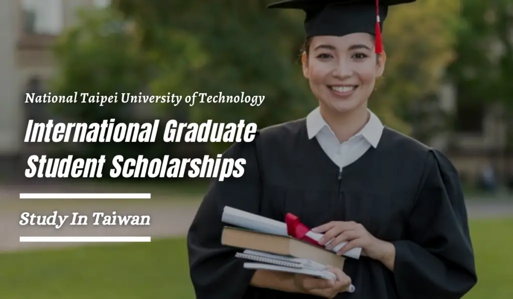 NTUT International Graduate Student Scholarships in Taiwan