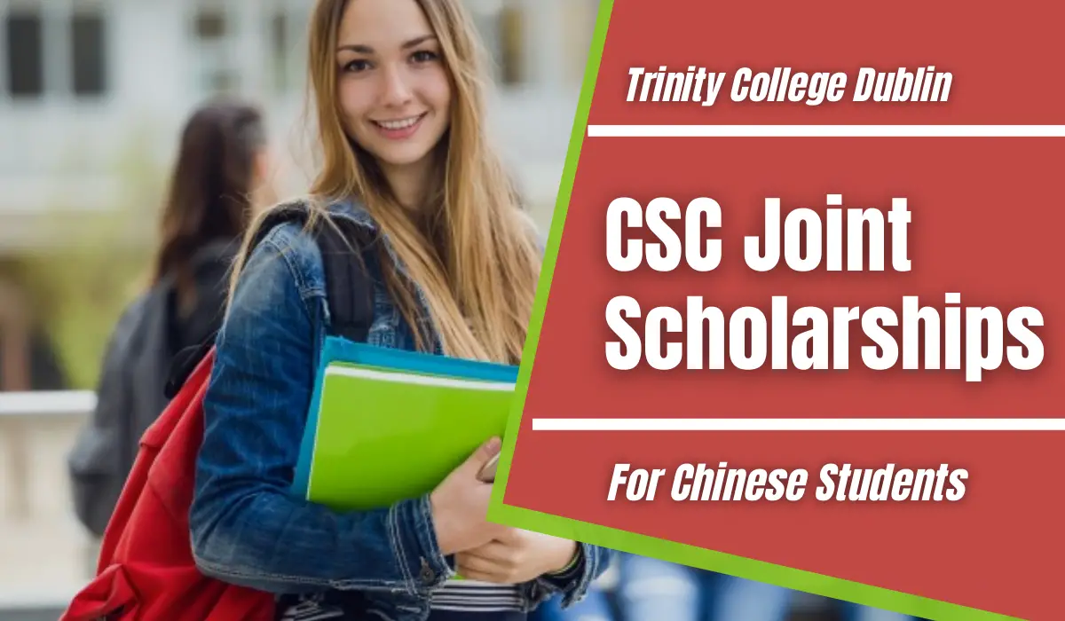 CSC Trinity College Dublin Joint Scholarships in Ireland