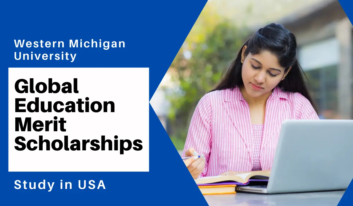 Global Education Merit Scholarships at Western Michigan University, USA