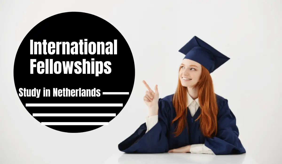 International Fellowships at Wageningen University, Netherlands ...