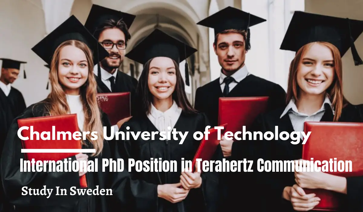 International PhD Position in Terahertz Communication in Sweden ...