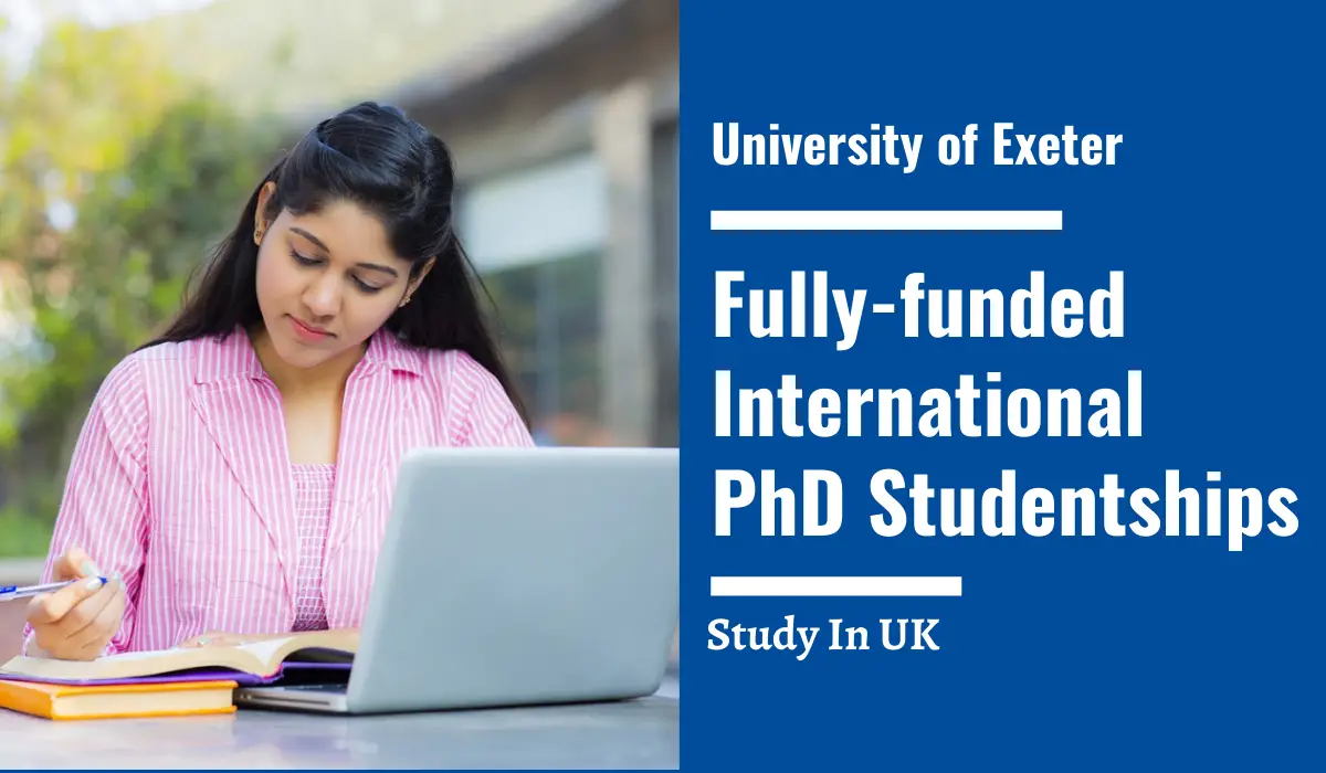 University of Exeter Fully-funded International PhD Studentships in Engineering, UK ...