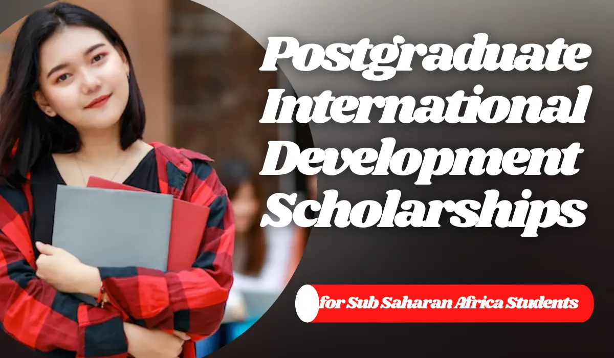 Postgraduate International Development Scholarships for Sub Saharan ...
