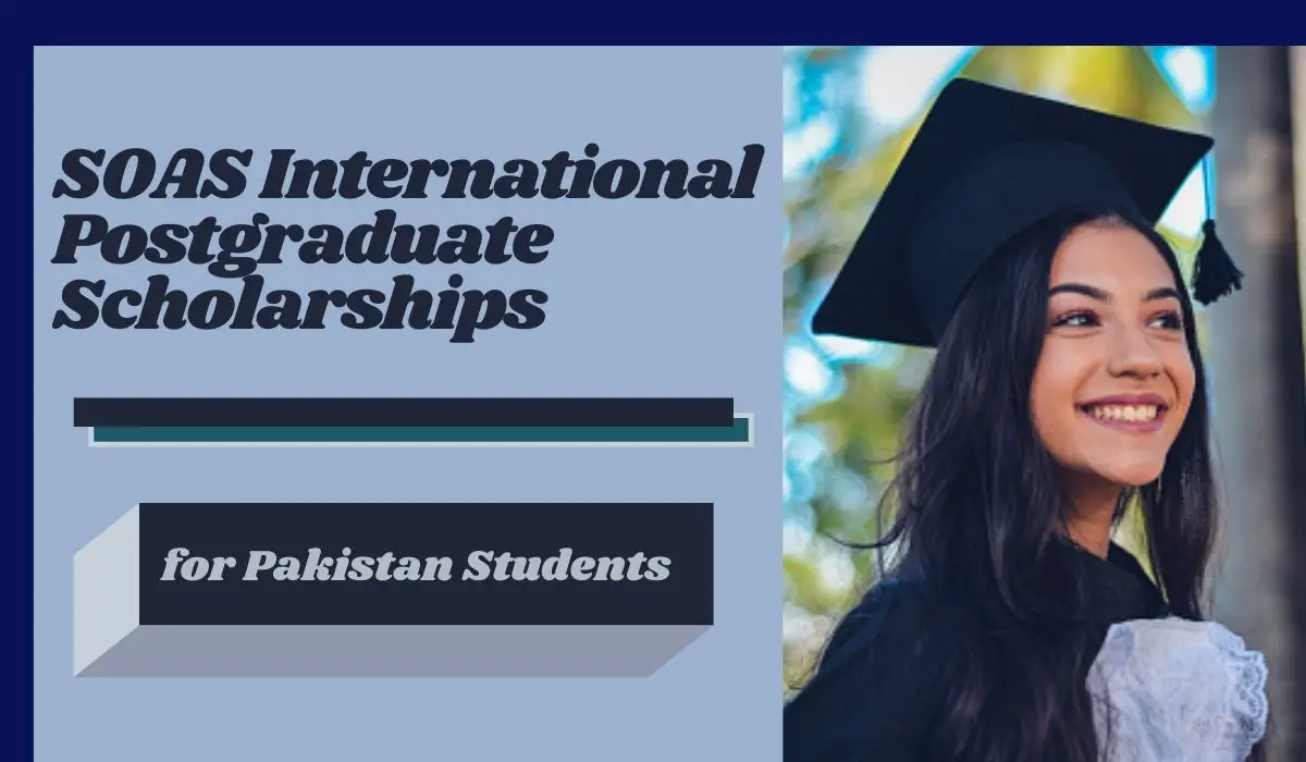 SOAS International Postgraduate Scholarships for Pakistan Students in ...