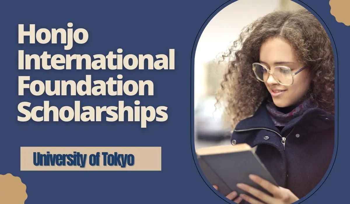 Honjo International Foundation Scholarships at University of Tokyo ...
