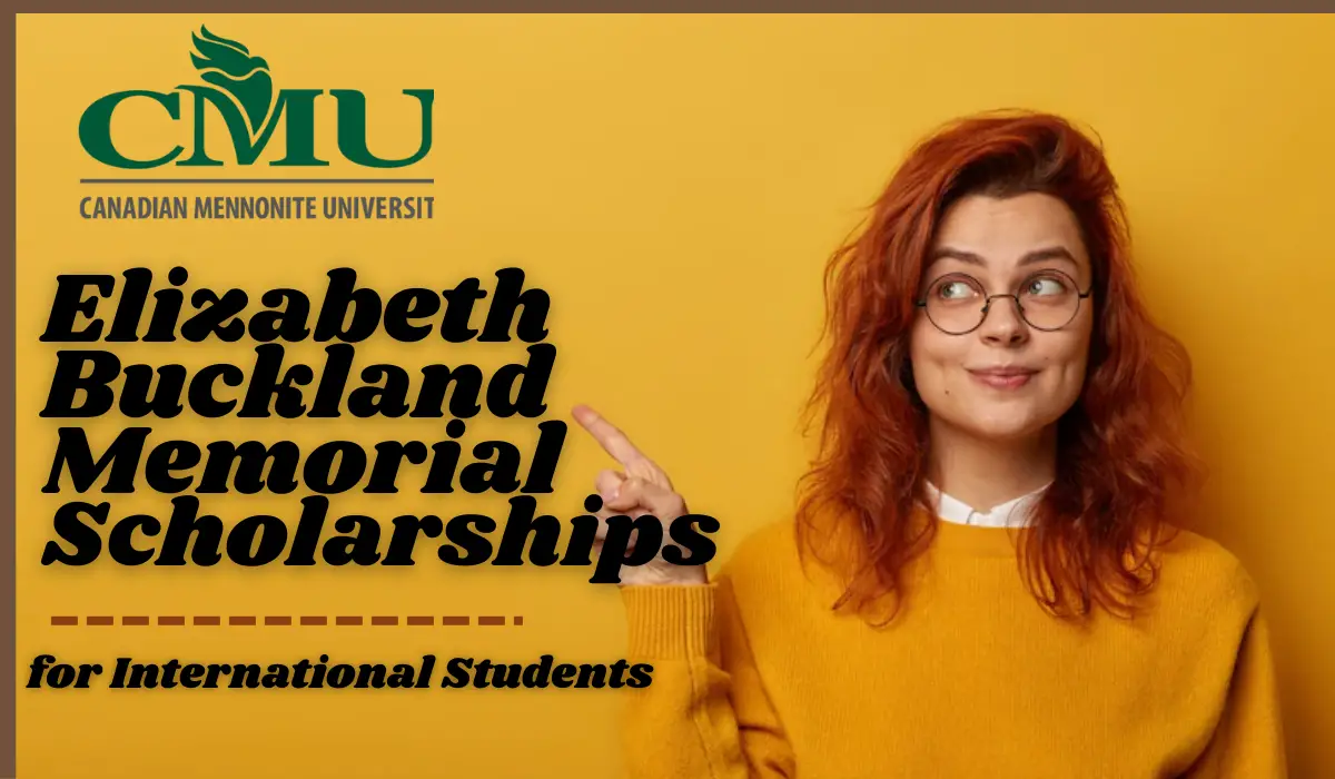 Elizabeth Buckland Memorial Scholarships for International Students in ...