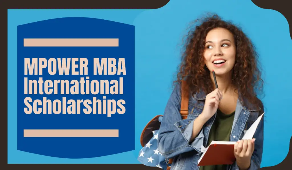 MPOWER MBA International Scholarships, 2023 - Scholarship Positions 2024 2025