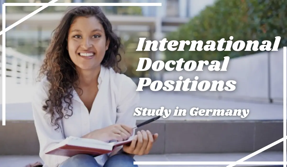 International Doctoral Positions in Germany - Scholarship Positions ...