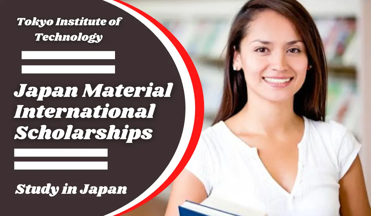 Japan Material International Scholarships at Tokyo Institute of ...