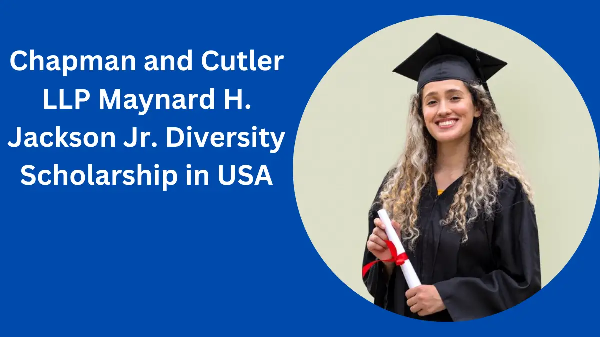 Chapman and Cutler LLP Maynard H. Jackson Jr. Diversity Scholarship in ...