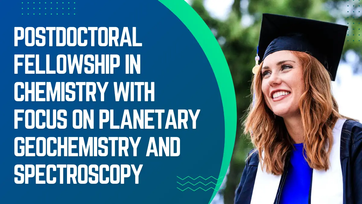 Postdoctoral Fellowship in Chemistry with focus on Planetary ...
