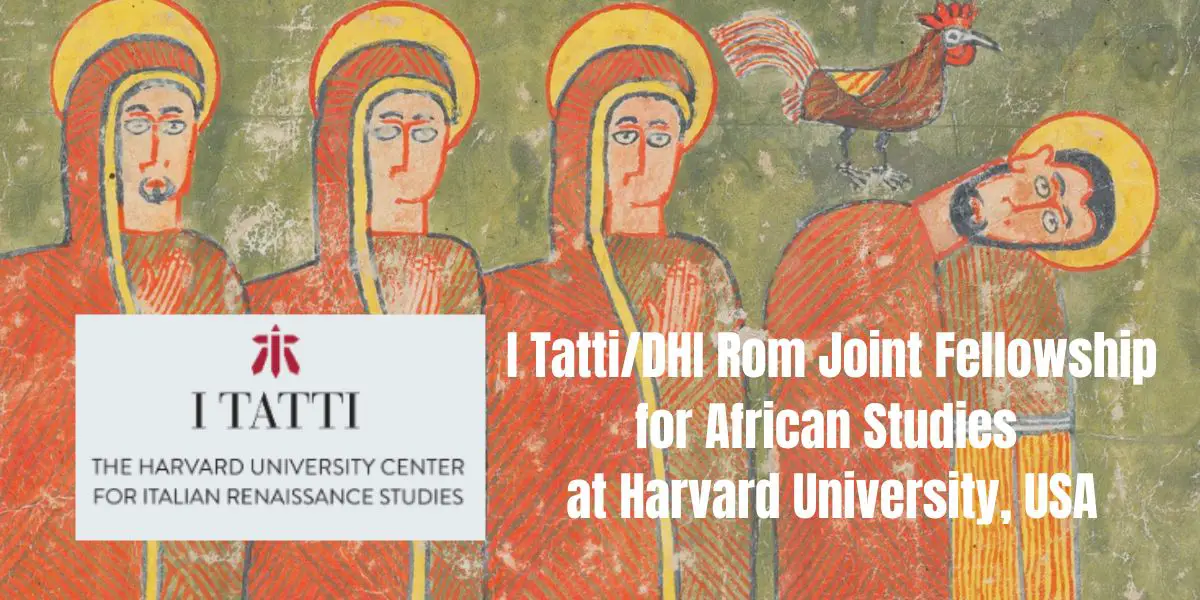 I Tatti/DHI Rom Joint Fellowship for African Studies at Harvard ...