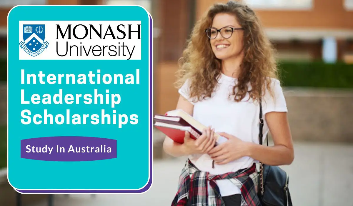 Monash University International Leadership Scholarships in Australia ...