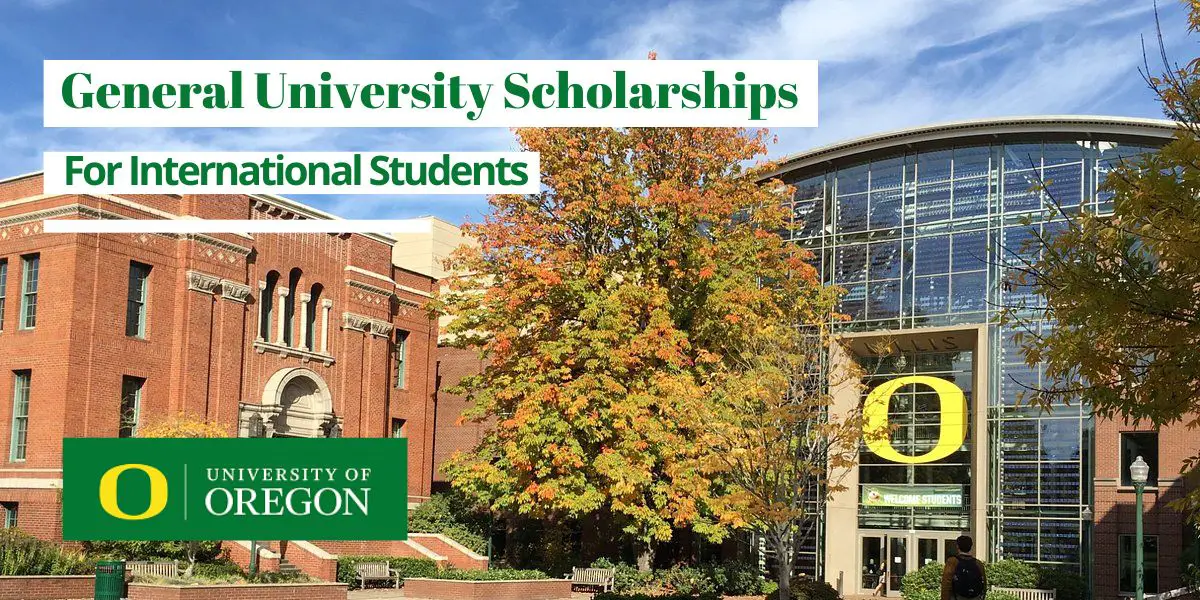 University of Oregon General University Scholarships for International ...