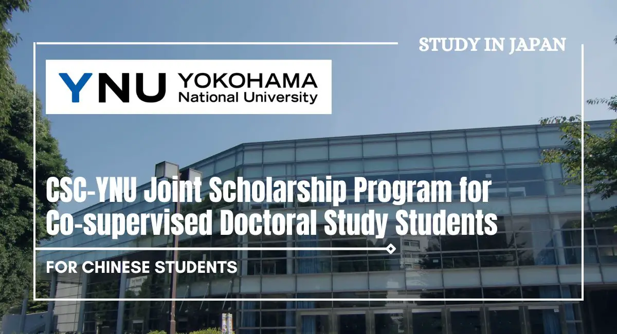 CSC-YNU Joint Scholarship Program for Co-supervised Doctoral Study ...