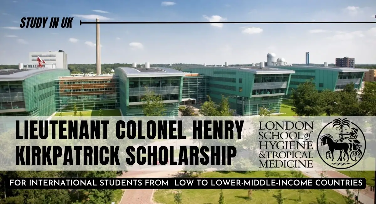 Lieutenant Colonel Henry Kirkpatrick Scholarship at London School of ...