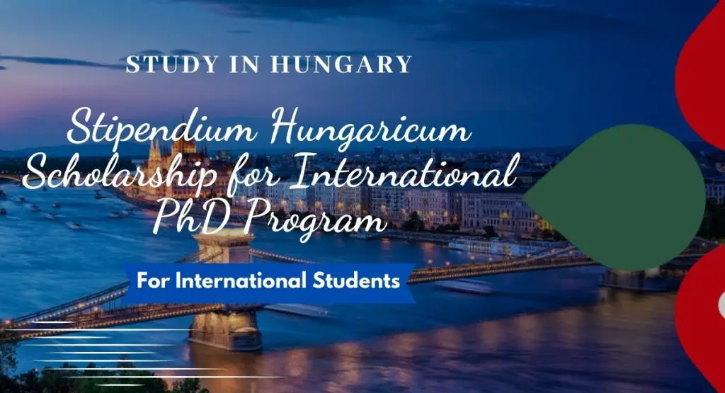 Stipendium Hungaricum Scholarship for International PhD Program in Hungary