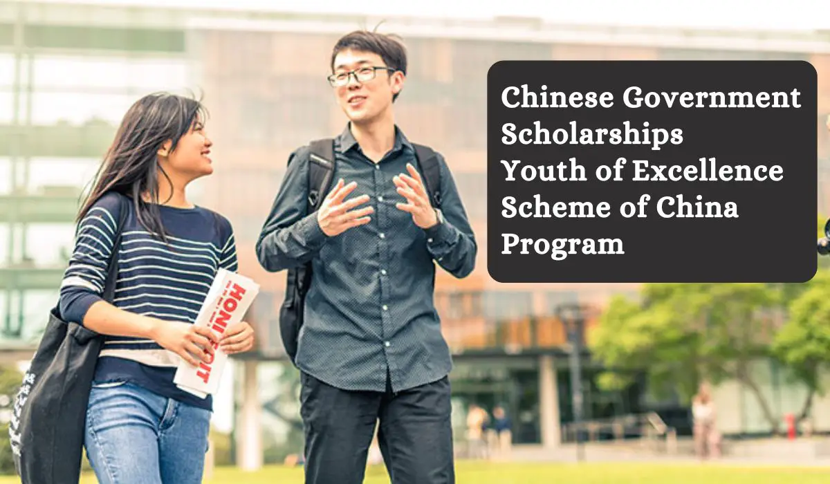 Chinese Government Scholarships Youth of Excellence Scheme of China ...