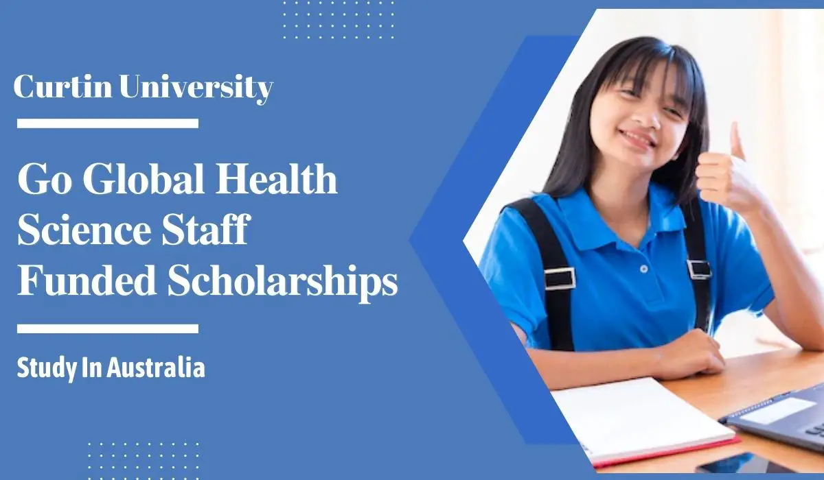 Curtin University Go Global Health Science Staff Funded Scholarships in Australia - Scholarship ...