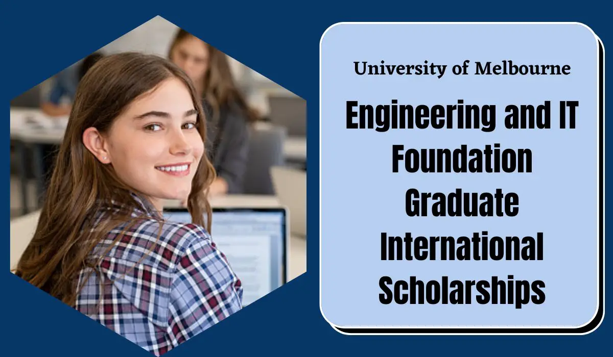 Engineering and IT Foundation Graduate International Scholarships in ...