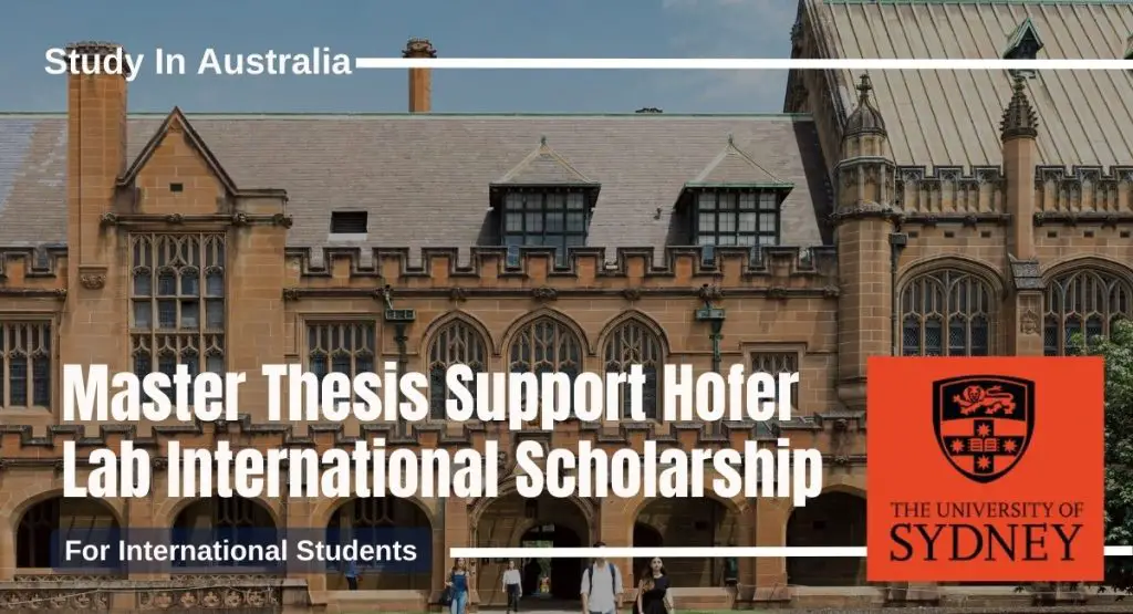 Master Thesis Support Hofer Lab International Scholarship at the University of Sydney, Australia ...