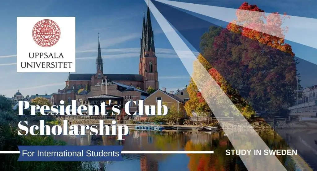 +Uppsala University President's Club Scholarship in Sweden