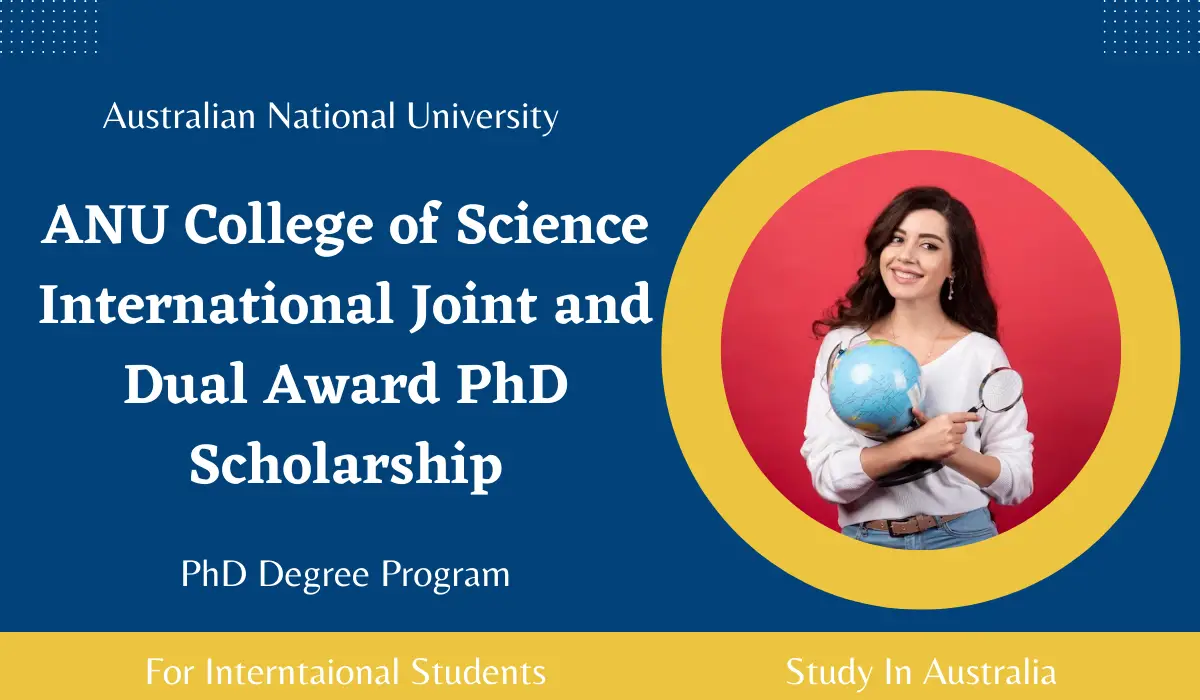 ANU College of Science International Joint and Dual Award PhD ...