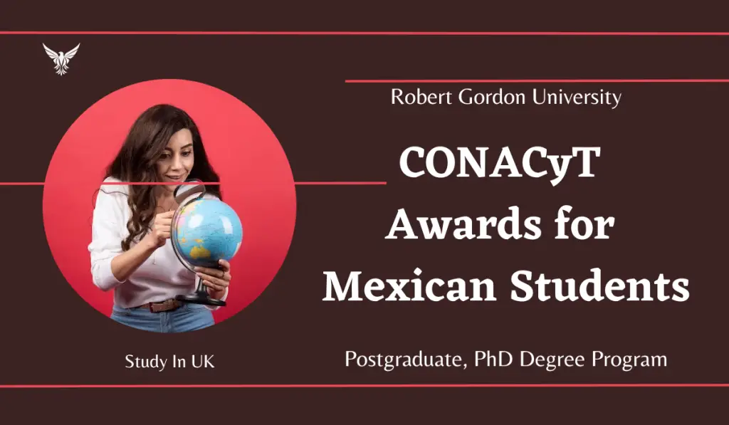 CONACyT Awards for Mexican Students at the Robert Gordon University, UK ...