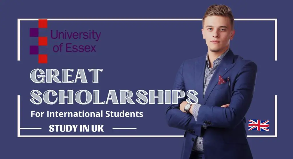 GREAT Scholarships for International Students at University of Essex, UK - Scholarship Positions ...