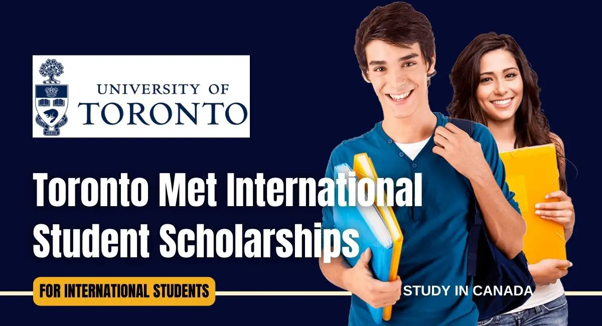 Toronto Met International Student Scholarships in Canada - Scholarship Positions 2024 2025