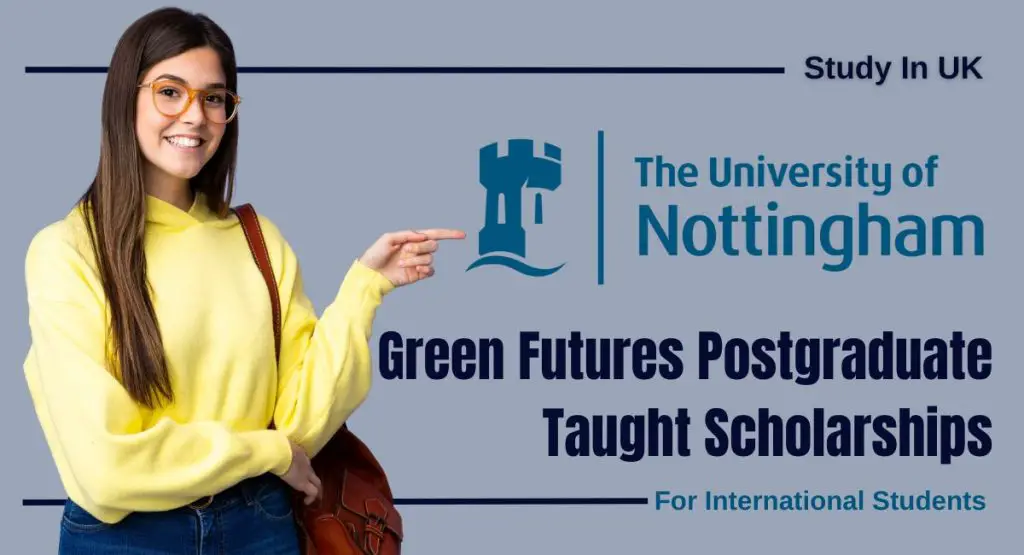 The University of Nottingham Green Futures Postgraduate Taught ...