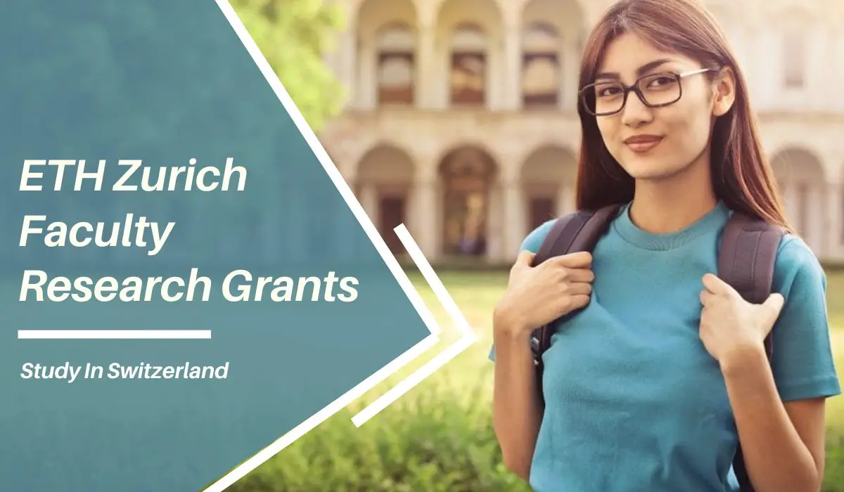 ETH Zurich Faculty Research Grants in Switzerland - Scholarship ...