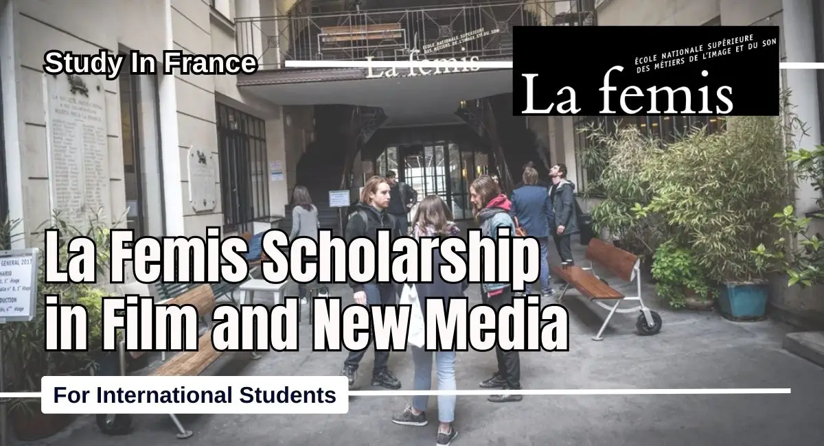 La Femis Scholarship in Film and New Media for International Students ...