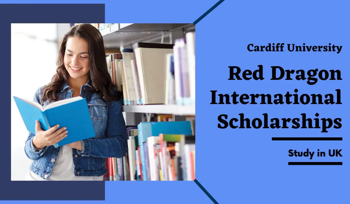 Cardiff University Red Dragon International Scholarships in UK ...