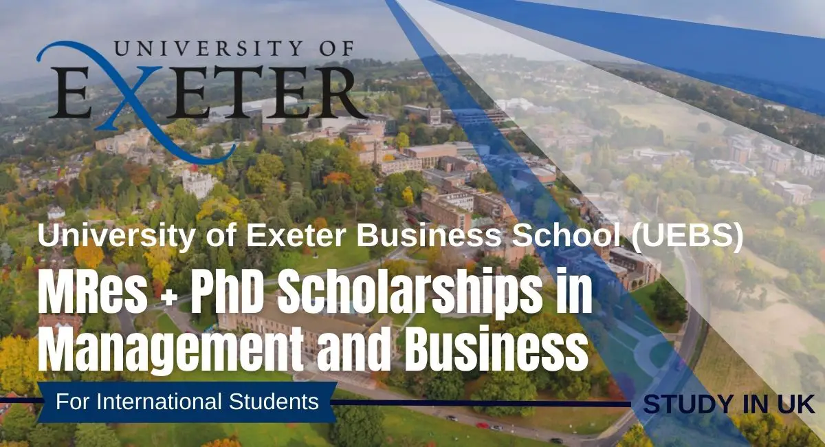 University of Exeter Business School International MRes + PhD Scholarships in Management and ...