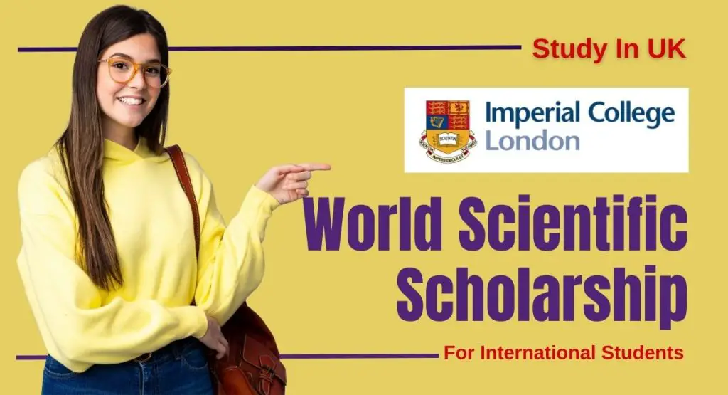 World Scientific Scholarship for International Students at Imperial College London, UK ...